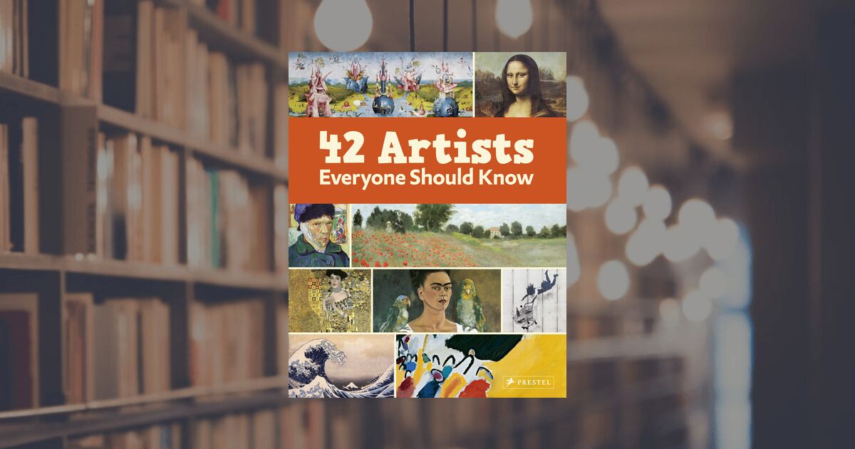42 Artists Everyone Should Know. Prestel junior Verlag (Hardcover)