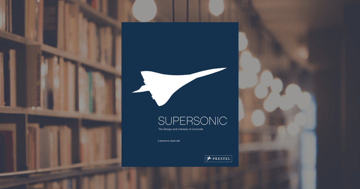 Lawrence Azerrad: Supersonic. Prestel Publishing (Hardcover)
